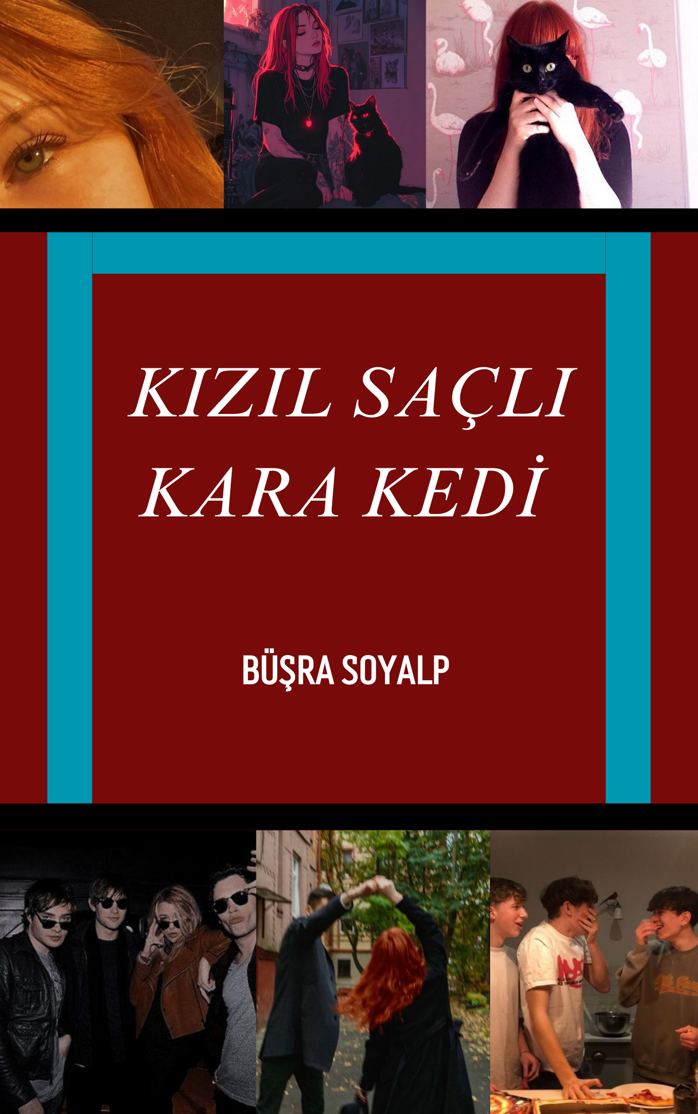 Büşra Soyalp / KIZIL SAÇLI KARA KEDİ / Bölüm 14