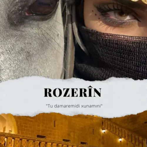 Yaren / ROZERÎN